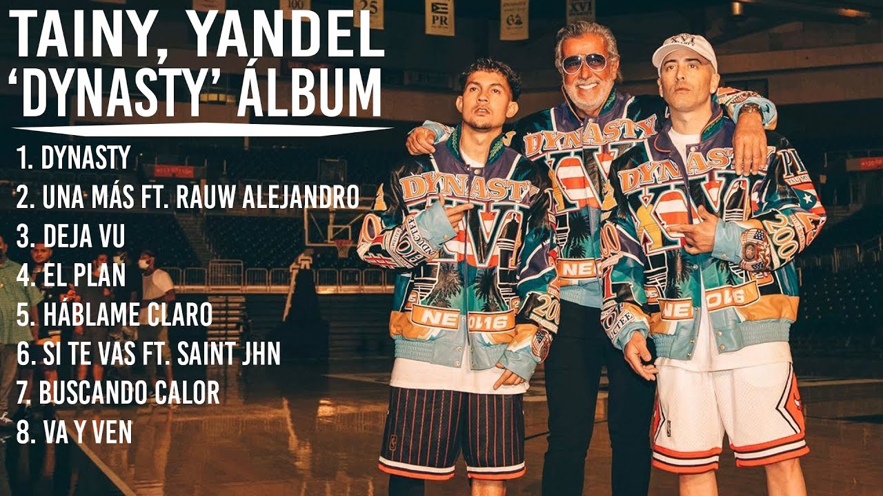 T A I N Y, Y A N D E L - "DYNASTY" ( Álbum completo 2021 ) - YouTube