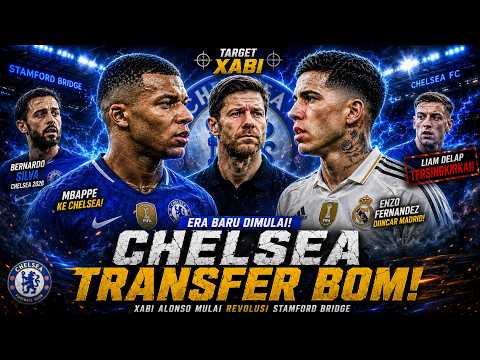 🔥MBAPPE KE CHELSEA👑XABI ALONSO MENGGILA💥ENZO DIBAJAK MADRID😱DELAP TERSINGKIRKAN🚨