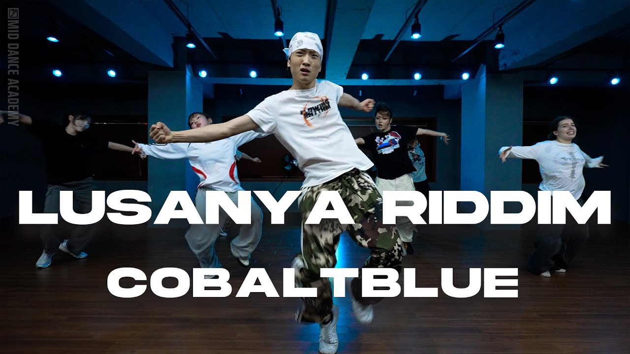 COBALTBLUE ChoreographyㅣS!RENE - Lusanya RiddimㅣMID DANCE STUDIO - YouTube