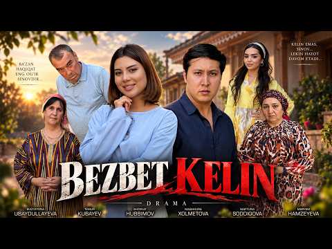 Bezbet kelin (Taqdir zarbalari) Безбет келин (Тақдир зарбалари)