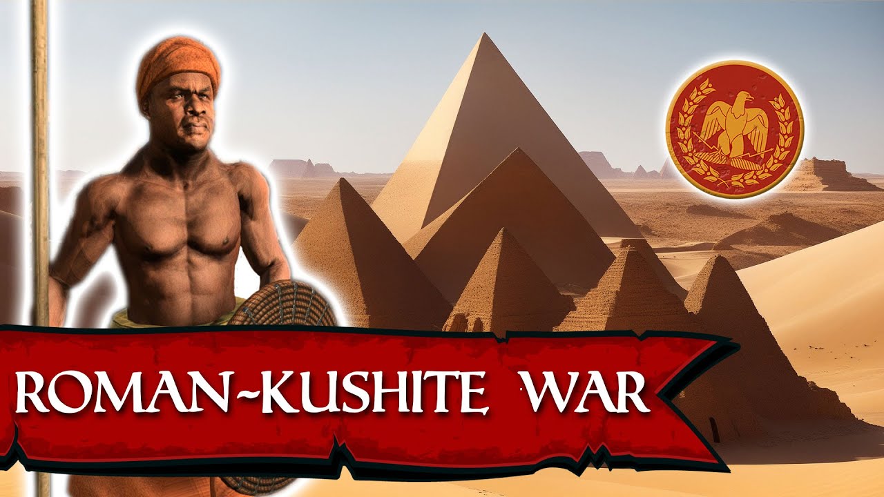 The Roman-Kushite War (27 BC - 22 BC) | Historical Documentary - YouTube