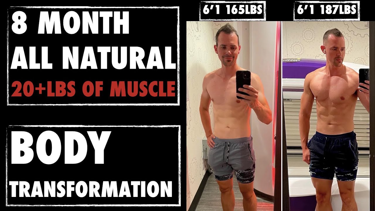 All Natural Body Transformation- 8 months|20+lbs of muscle - YouTube