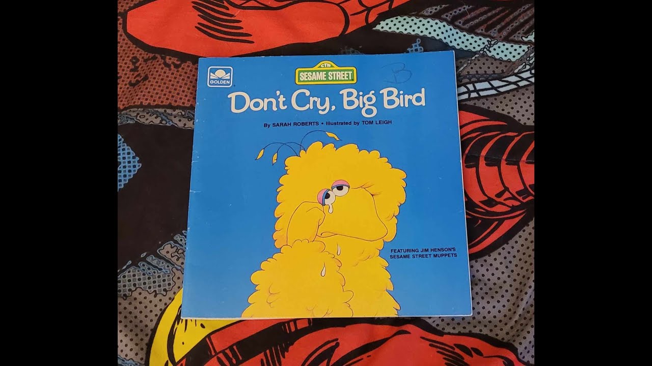 episode 769 don't cry big bird 1983 book on tape - YouTube