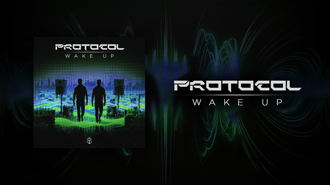 Protocol & Polygon7 - Wake Up - YouTube