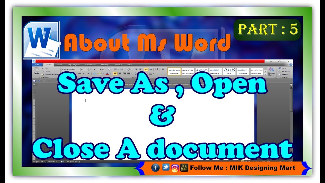 Save As, Open & closing A documents in MS word By#MIKDESIGNINGMART ...