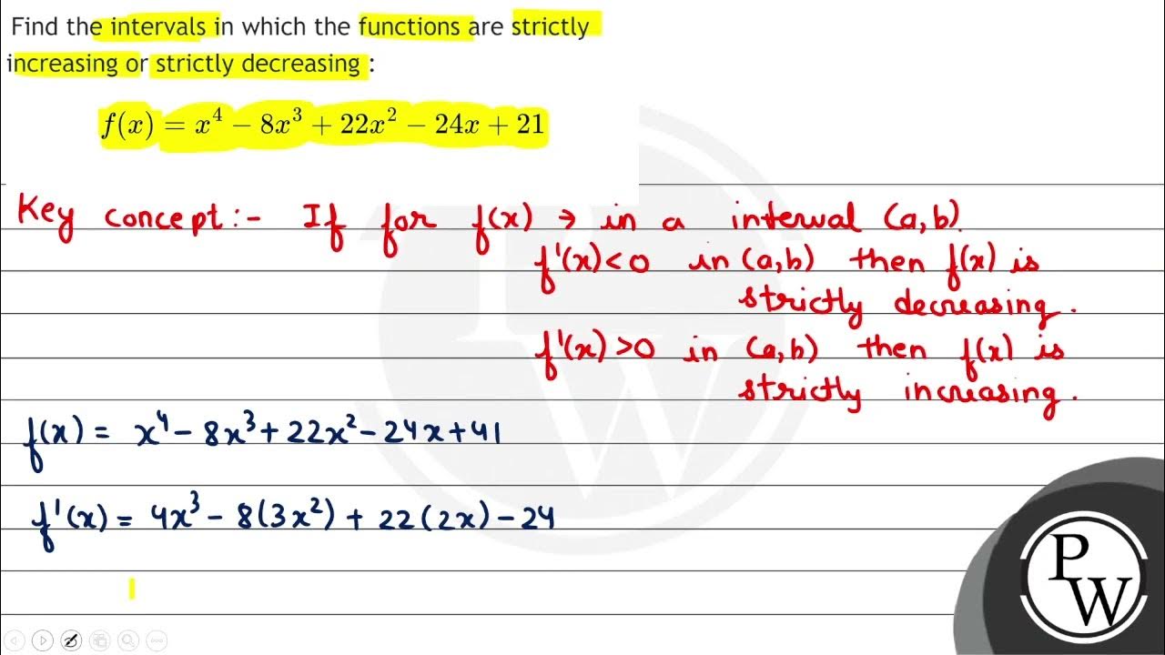 Find the intervals in which the functions are strictly increasing or strictly decreasing : \[ f ...