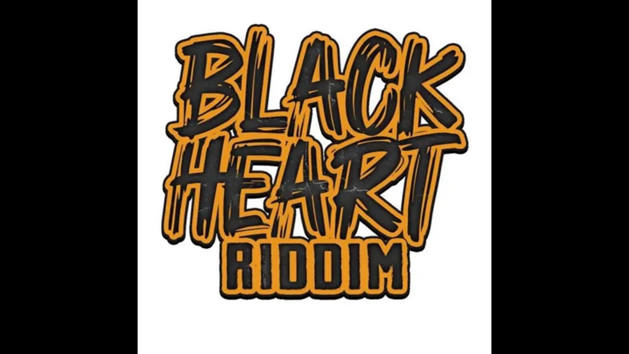 Black Heart Riddim Mix 2025 , Brother Culture, Llements & Stranjah ...