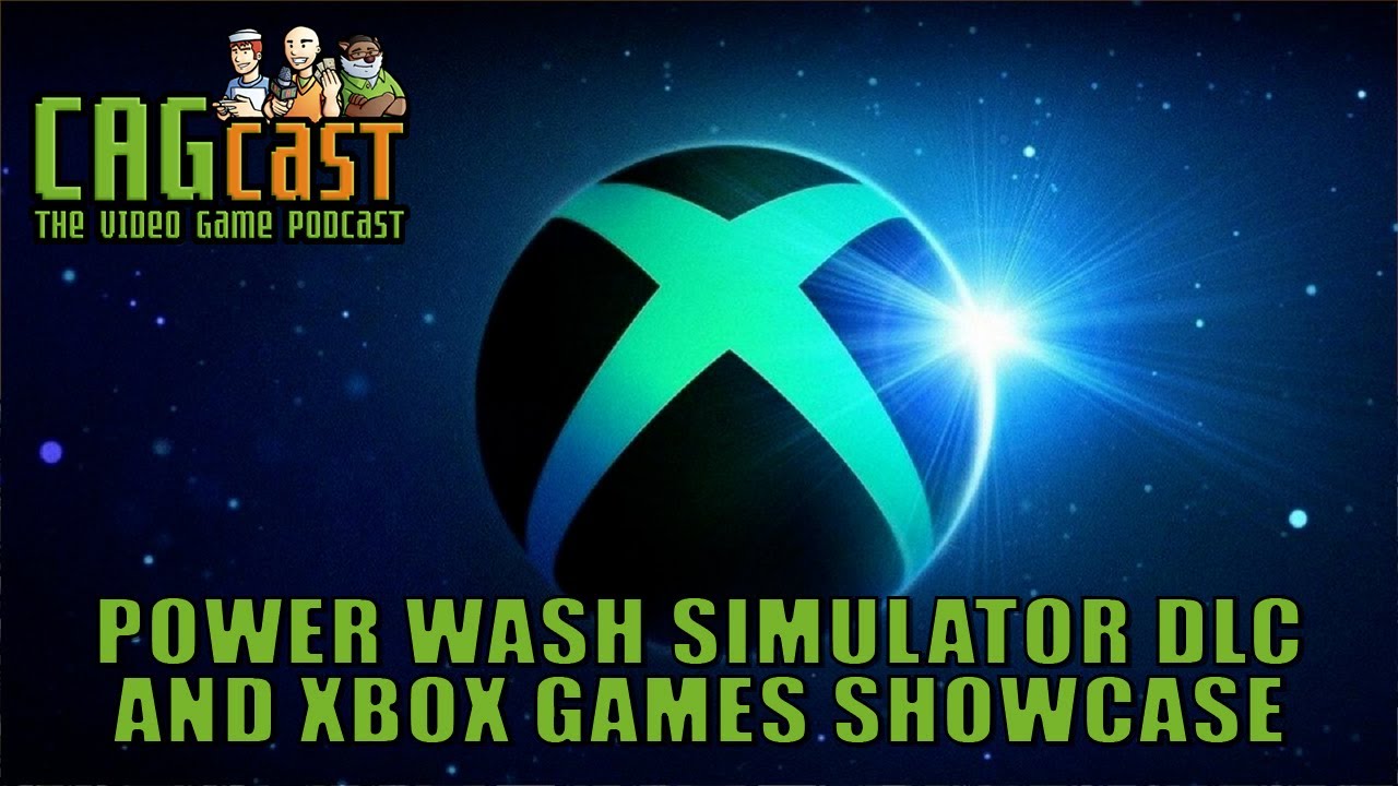 New releases and Xbox Games Showcase impressions | CAGcast 763 - YouTube