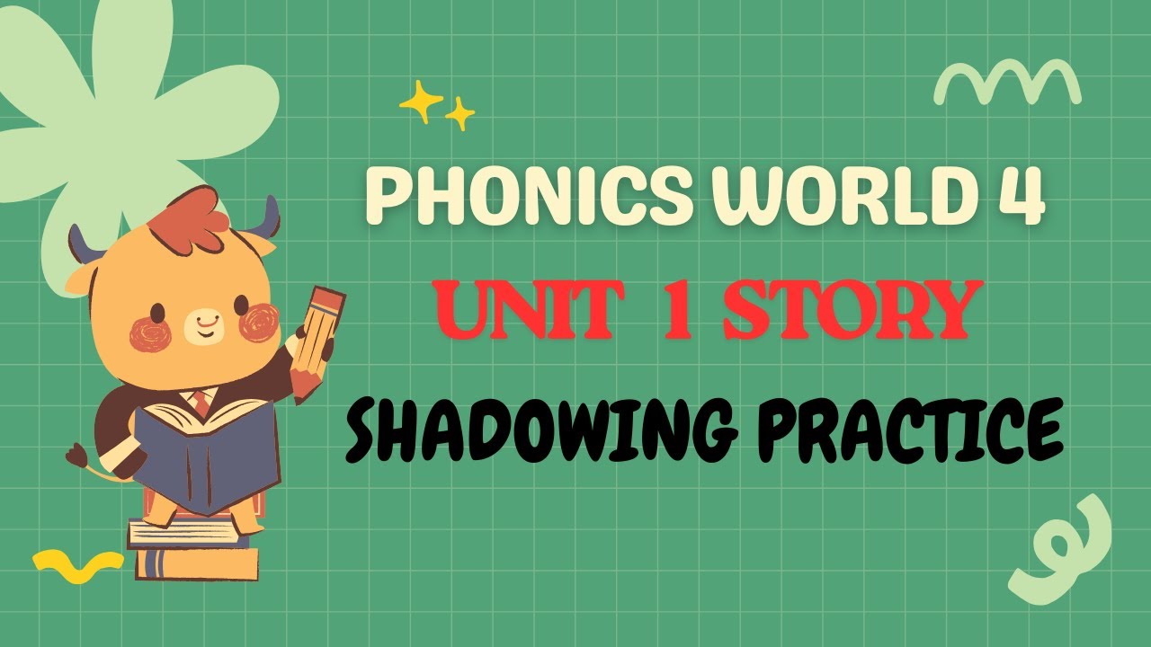 Phonics 4 Unit 1 Story | Shadowing English Practice | Ruby English ...