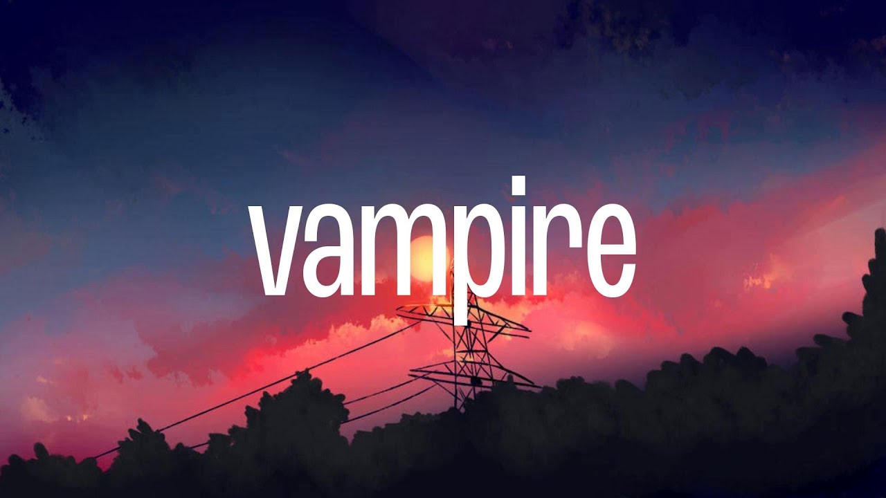 Olivia Rodrigo - vampire (Lyrics) - YouTube