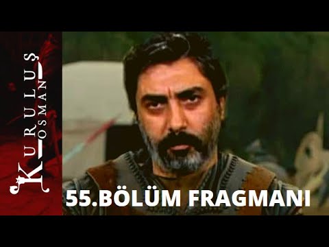 Kuruluş Osman 55.Bölüm Fragmanı | Necati Şaşmaz