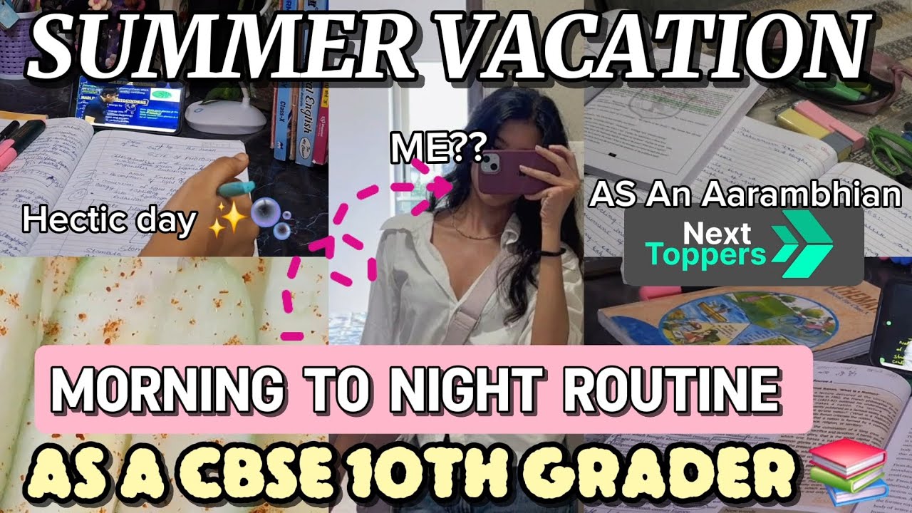 *SUMMER VACATION* 🌞|MORNING To NIGHT ROUTINE 📚🖇️ |AS A CBSE 10th GRADER ...