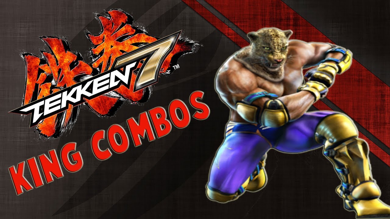TEKKEN 7 KING COMBO GAMEPLAY COMPILATION [HD] - YouTube
