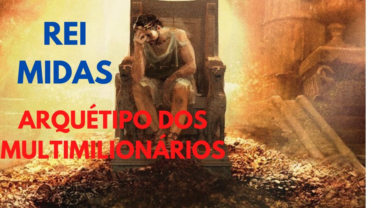 ARQUÉTIPO DO REI MIDAS - YouTube