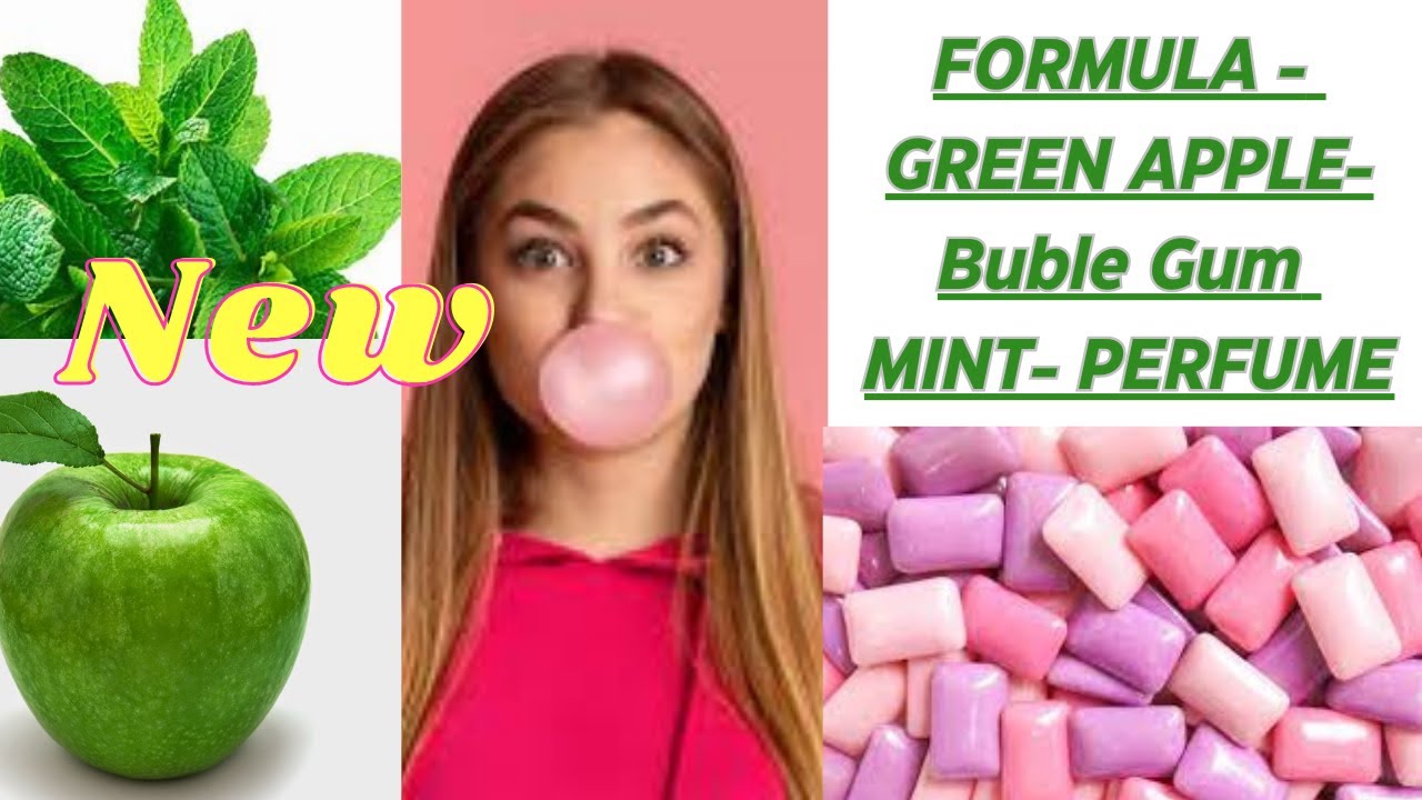FREE PERFUME FORMULA TO CREATE BUBBLE GUM FRESHGREEN APPLE MINT " TEEN ...