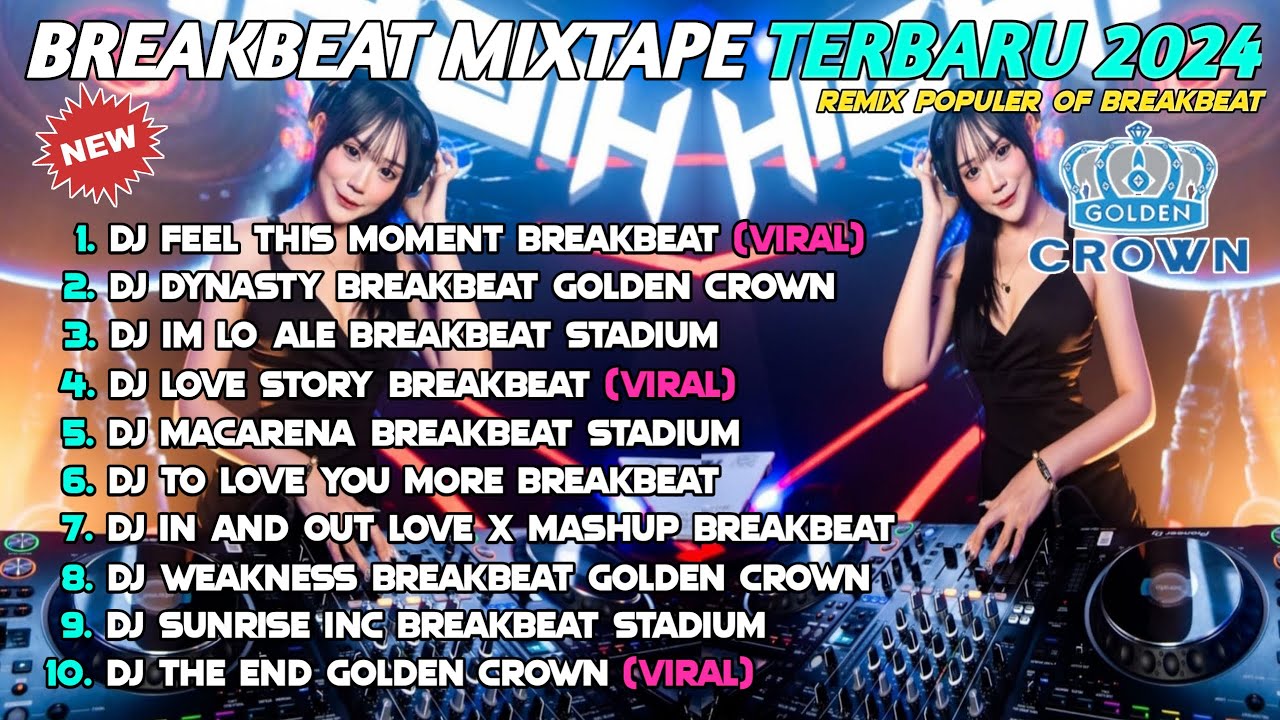 DJ BREAKBEAT MIXTAPE BARAT GOLDEN CROWN TERBARU 2024 FULL BASS | DJ ...