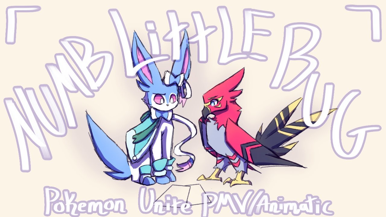 Numb Little Bug // Pokemon Unite OCs PMV/Animatic - YouTube