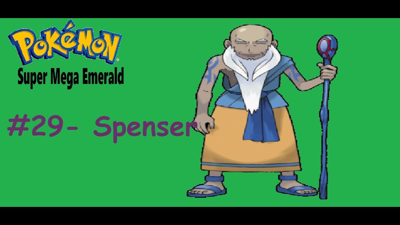 Pokémon Super Mega Emerald- #29- Spenser - YouTube