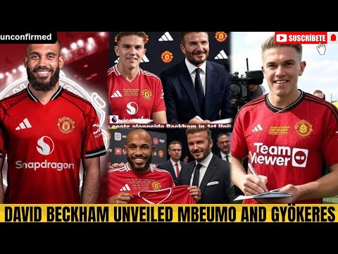 DAVID BECKHAM UNVEILS MBEUMO & GYÖKERES AT OLD TRAFFORD! ALLEGEDLY, MAN ...