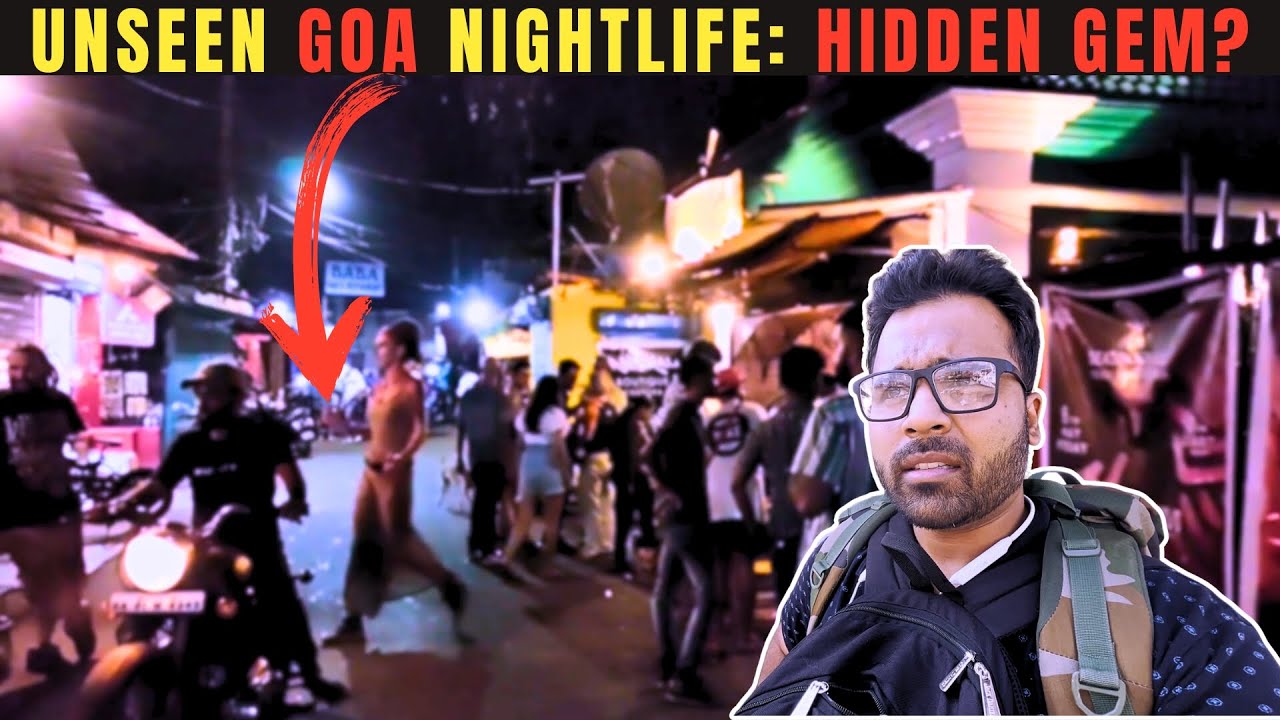 Nobody Talks About THIS Hidden Nightlife Street in GOA 😱🔥 - YouTube