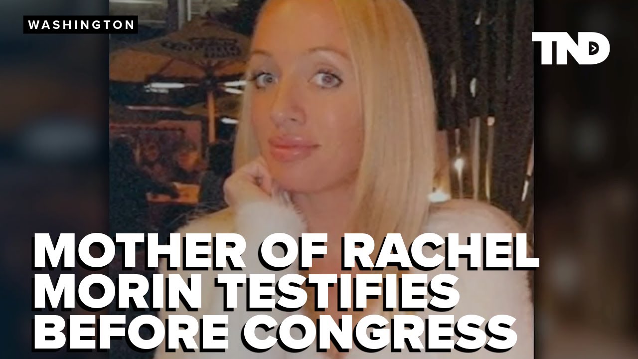 Mother of Rachel Morin's opening statement before Congress at border ...
