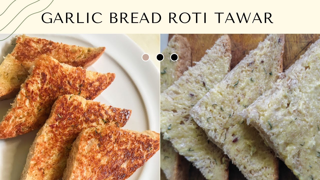 GARLIC BREAD ROTI TAWAR - YouTube