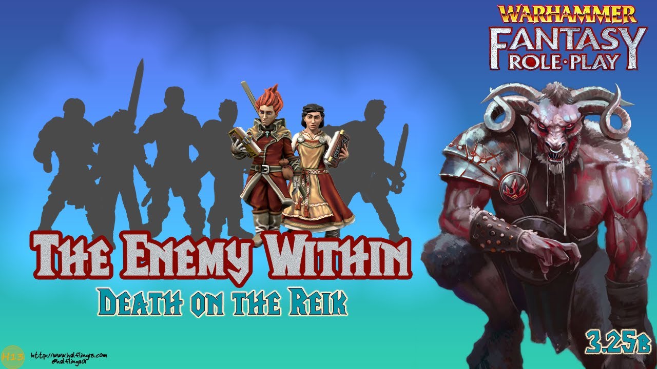 Warhammer FRP - The Enemy Within 3.25b (Death on the Reik) - YouTube