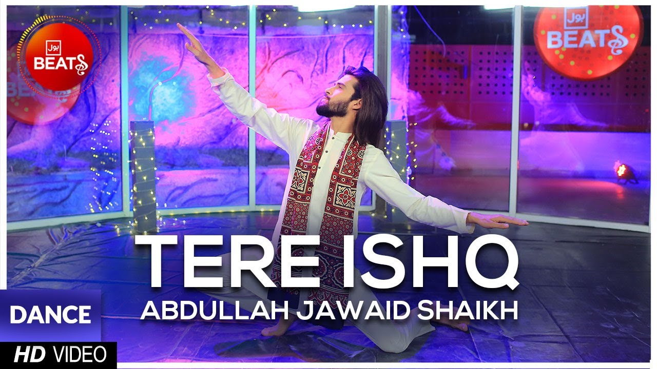 Tere Ishq | Dance Video | Minhaj Shah | Abdullah Jawed Shaikh | BOL Beats Season 1 - YouTube