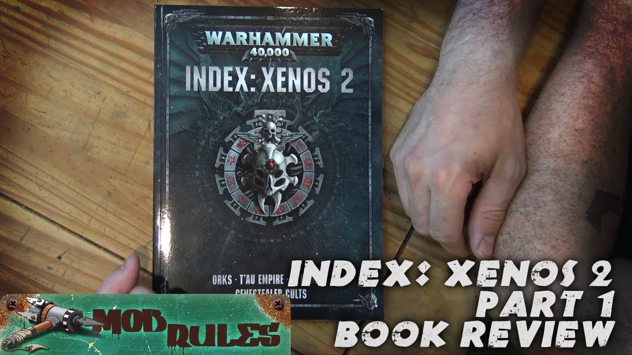 Book review: 8th edition Index Xenos 2 for Warhammer 40k part 1 - YouTube