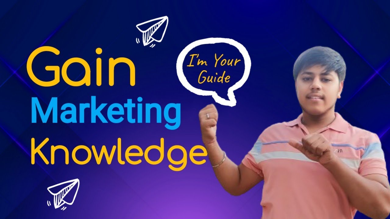 #31 HOW TO GAIN YOUR MARKETING KNOWLEDGE FOR BUSINESS ? SHARE MARKET SE ...