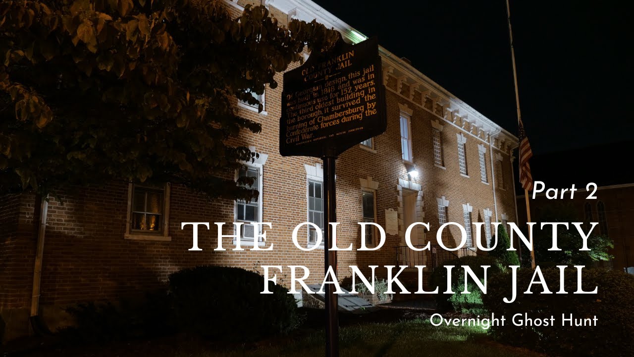 Overnight Ghost Hunt: The Old County Franklin Jail | Pt. 2 - YouTube