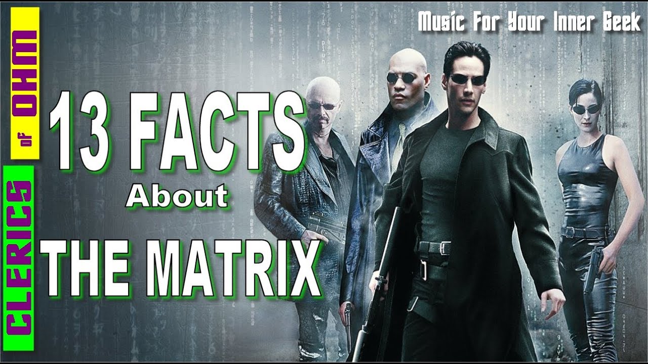 13 Facts About The Matrix Movie - YouTube