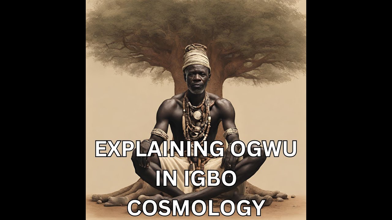 OGWU IN IGBO SPIRITUALITY - YouTube
