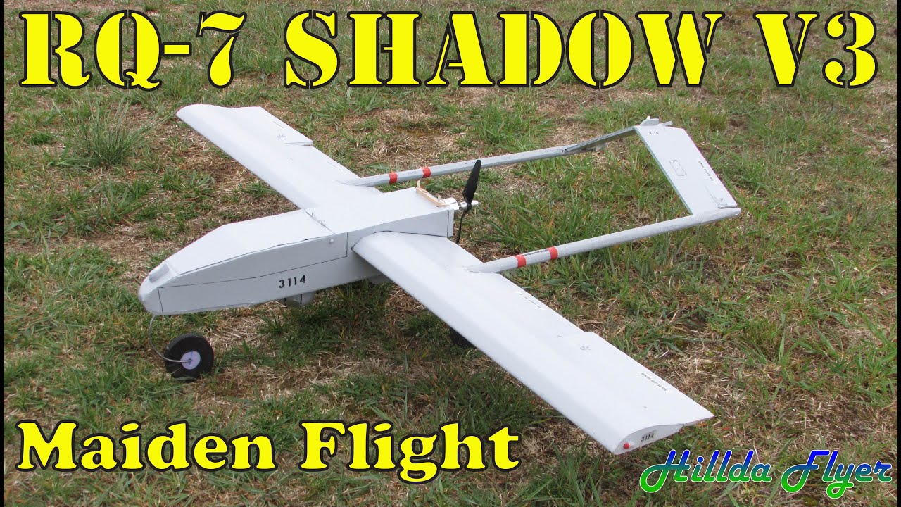 RQ-7 Shadow v3 Maiden - YouTube