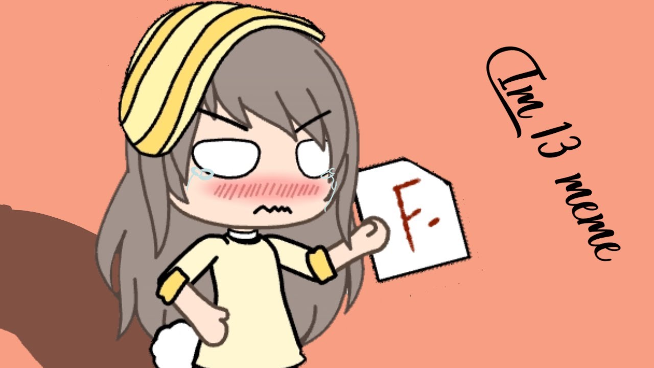 𝑰 𝒂𝒎 13 𝒎𝒆𝒎𝒆 || 𝑮𝒂𝒄𝒉𝒂 𝒍𝒊𝒇𝒆 - YouTube