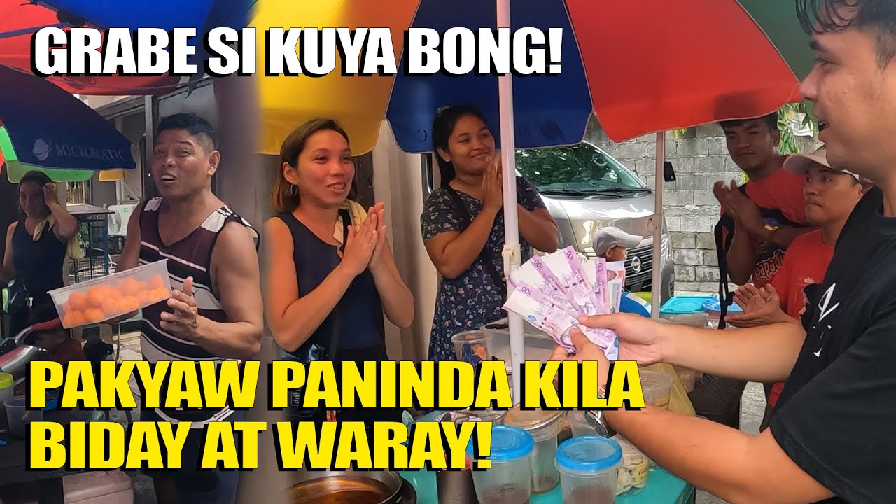 PAKYAW PANINDA KILA WARAY AT BIDAY! GRABE SI KUYA BONG.. BAKIT? - YouTube