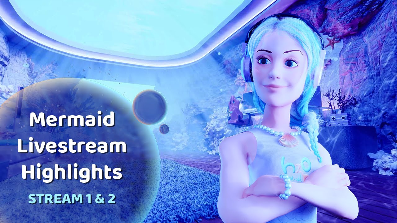 Mia the Mermaid - H2O Livestream Episode 1 & 2 - YouTube