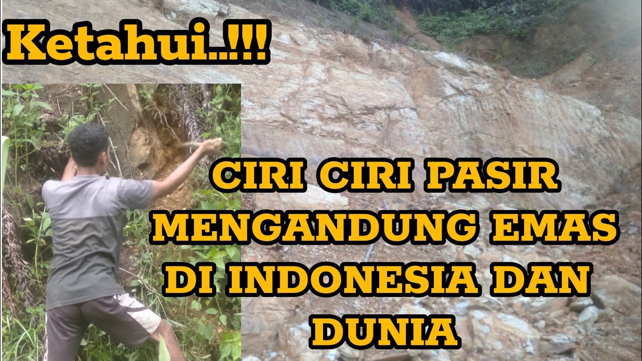 Ciri ciri pasir mengandung emas di Indonesia dan didunia - YouTube