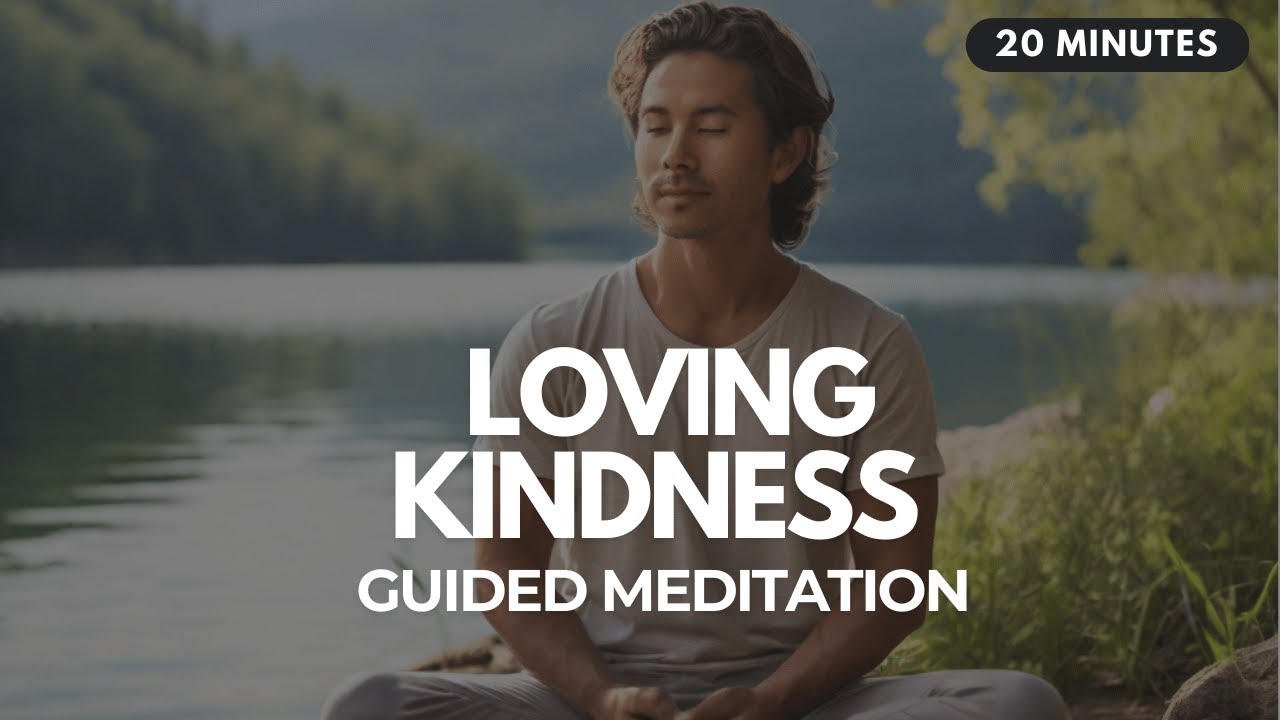 ️ Cultivate Mindfulness And Compassion 20 Minute Loving Kindness Guided