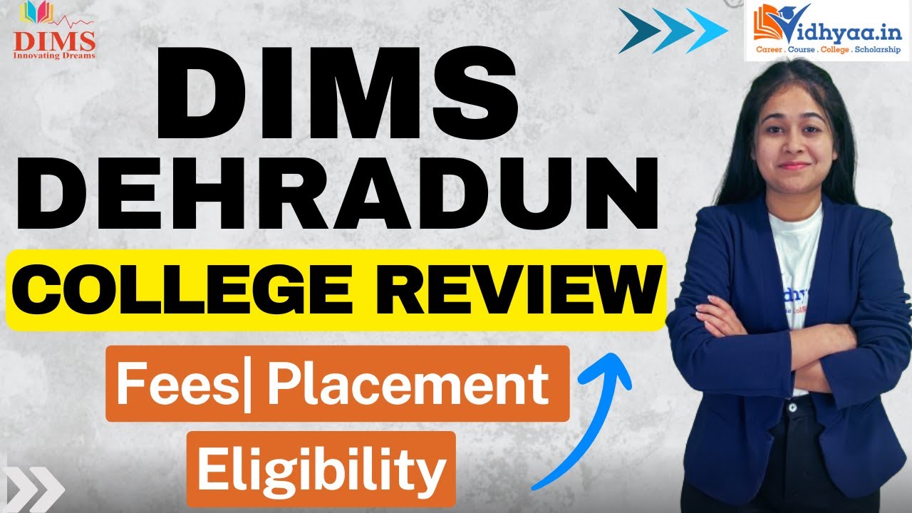 DIMS DEHRADUN REVIEW | FEES | OFFERED COURSES | PLACEMENT | ADMISSION ...