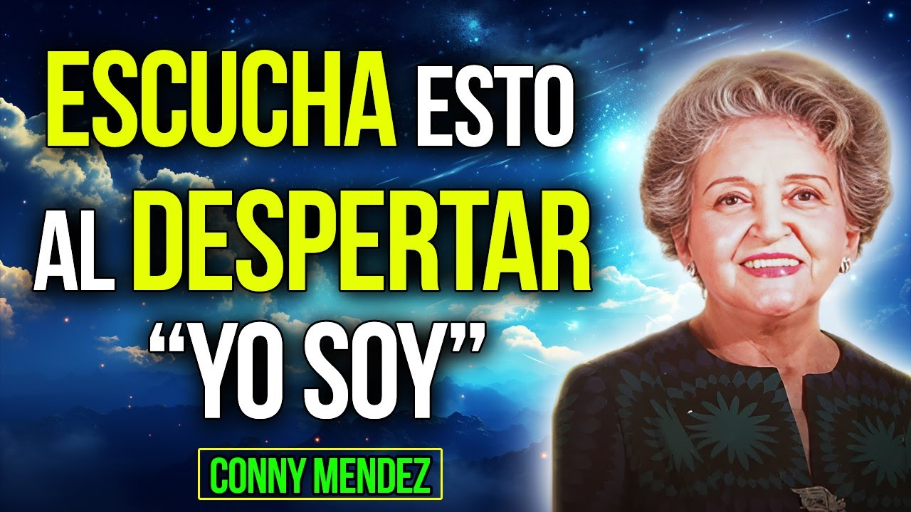 AFIRMACIONES PODEROSAS Para COMENZAR Tu Día - YO SOY -Conny Méndez ...