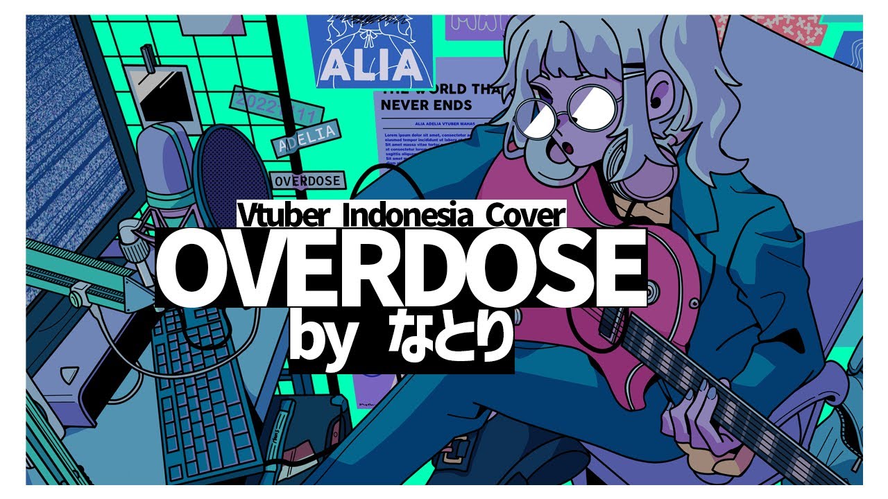 Overdose by なとり (Natori) | Covered by Alia Adelia - YouTube Music