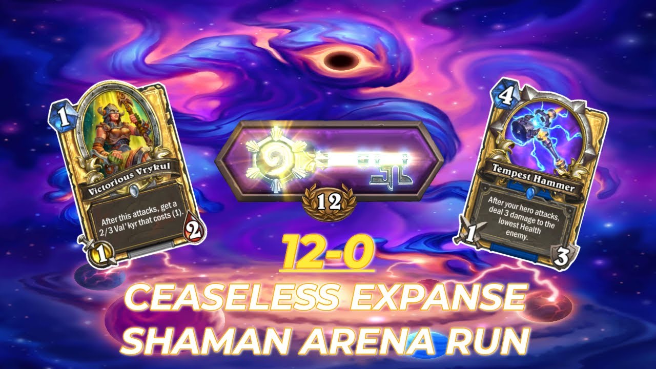 We DON'T Need Nebulas Where We're Going!! 12-0 Ceaseless Expanse Shaman ...