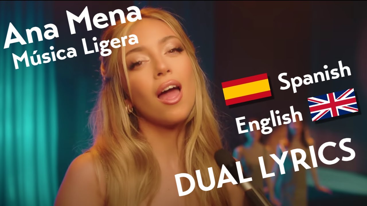 🎶 Ana Mena - Música ligera 💕 (spanish and english lyrics) - YouTube