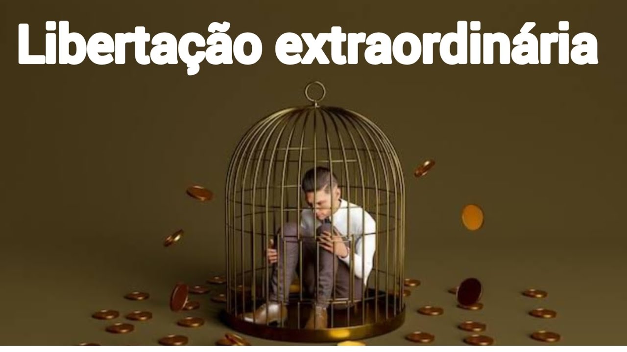 ETAPAS PARA UMA LIBERTAÇÃO EXTRAORDINÁRIA- Jesus liberta de qualquer ...