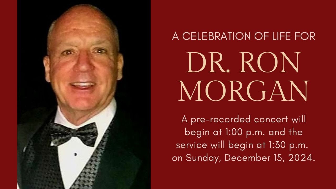 A Celebration of Life for Dr. Ron Morgan - YouTube