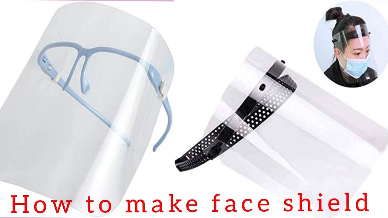 ,HOW TO MAKE A DIY FACE SHIELD AT HOM IN 5 MINUTES - YouTube