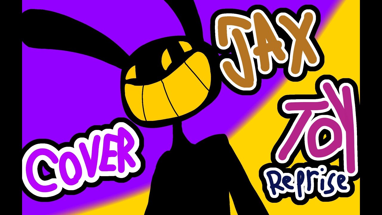 Jax Toy (Reprise) Cover - YouTube