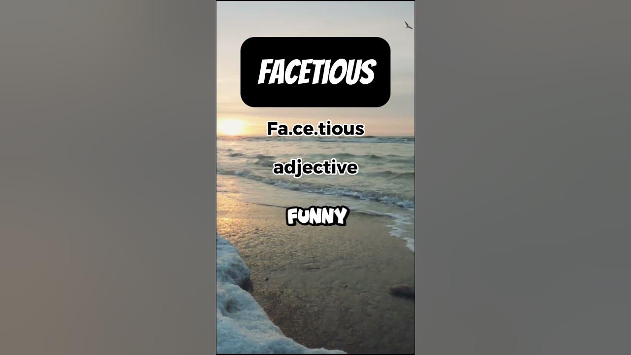What's the word? Facetious #dictionary - YouTube
