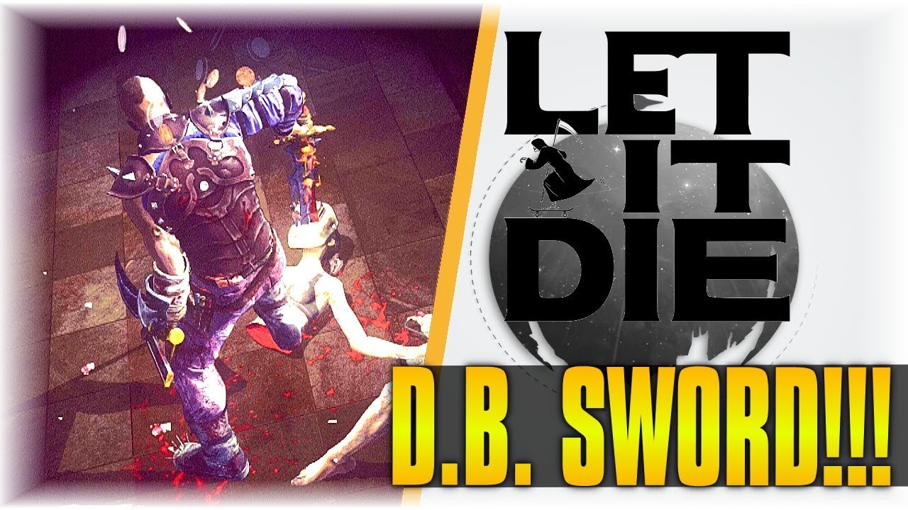 DRAGON BUSTER SWORD S IS SO GOOD!!! | Let It Die #73 | [TESTING] - YouTube